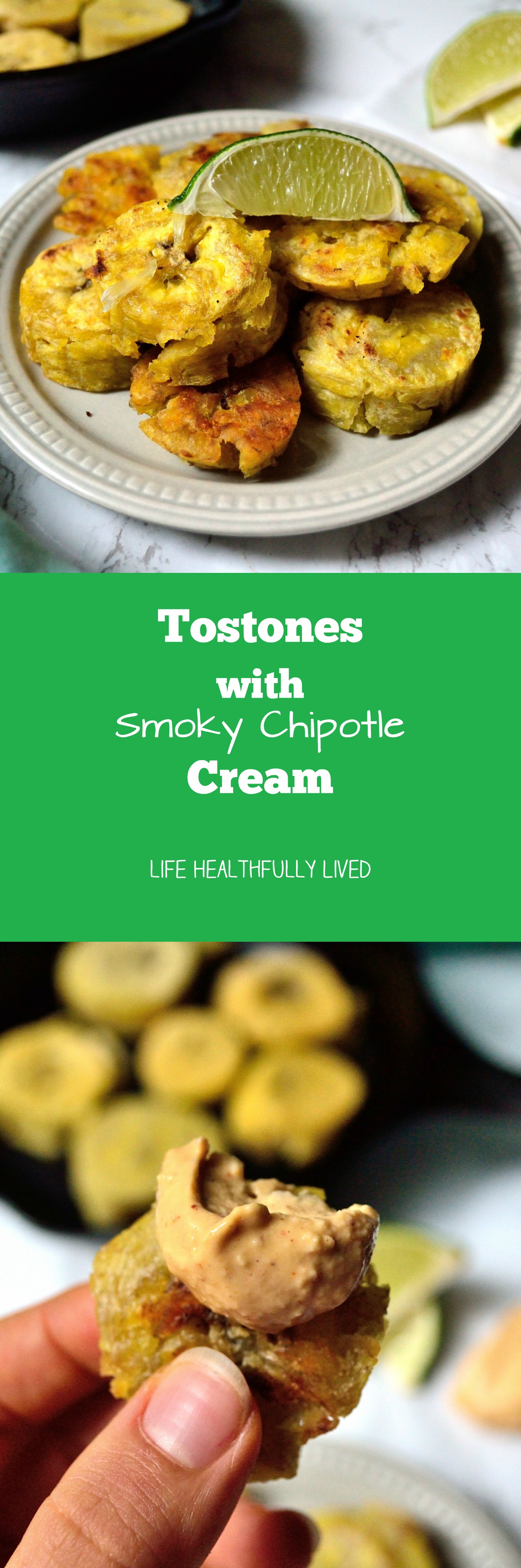 Tostones with Smoky Chipotle Cream | Life Healthfully Lived