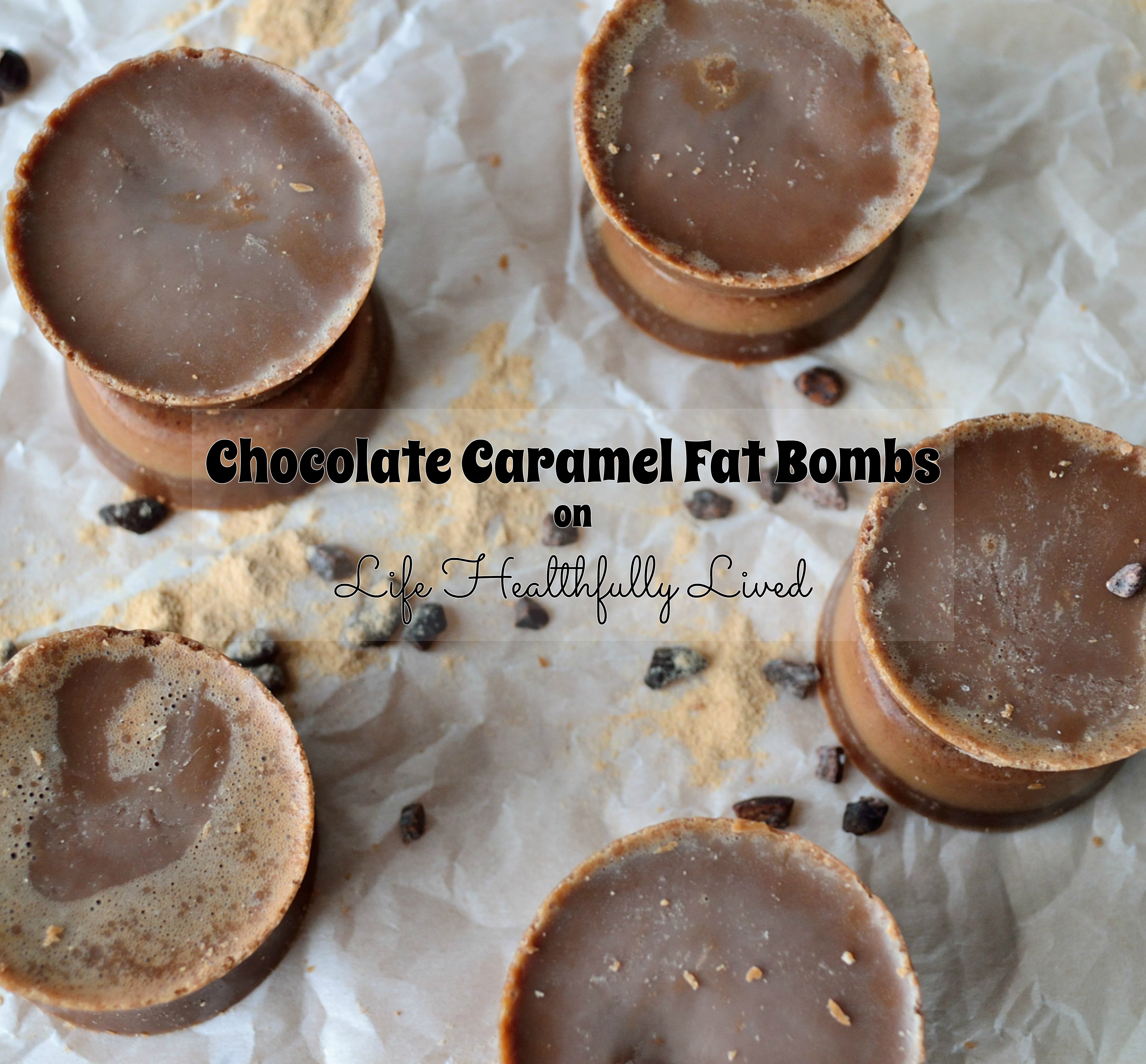 Chocolate Caramel Fat Bombs | Life Healthfully Lived